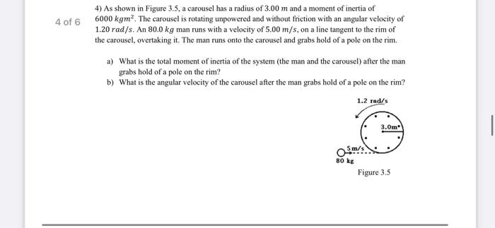 Solved 4) As shown in Figure 3.5, a carousel has a radius of | Chegg.com