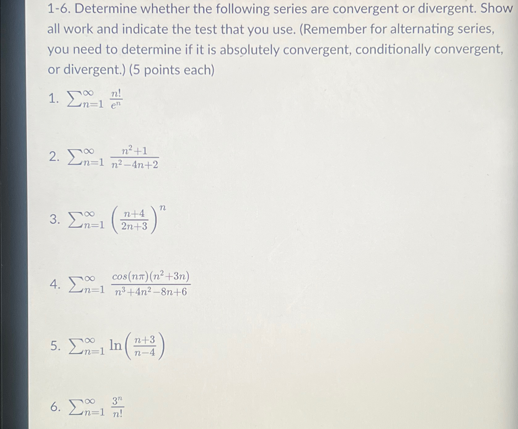 Solved 1-6. ﻿Determine whether the following series are | Chegg.com