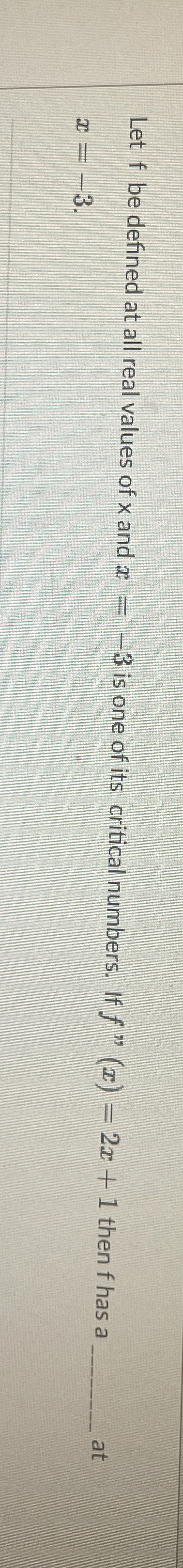 Solved Let f ﻿be defined at all real values of x ﻿and x=-3 | Chegg.com