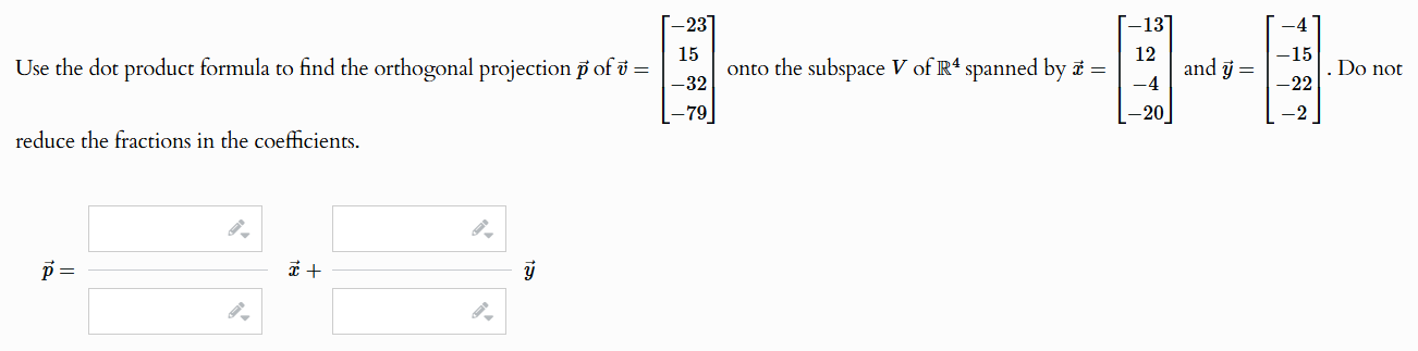 Solved Use the dot product formula to ﻿find the orthogonal | Chegg.com