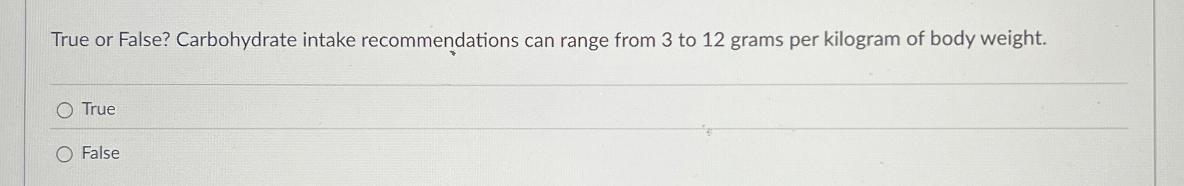 Solved True or False? Carbohydrate intake recommendations | Chegg.com