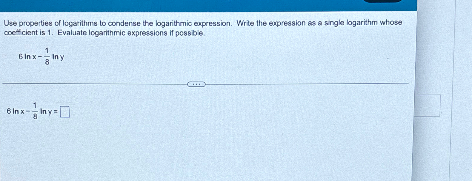 Solved Use properties of logarithms to condense the | Chegg.com