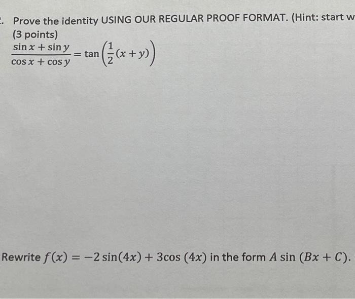 Solved -. Prove the identity USING OUR REGULAR PROOF FORMAT. | Chegg.com