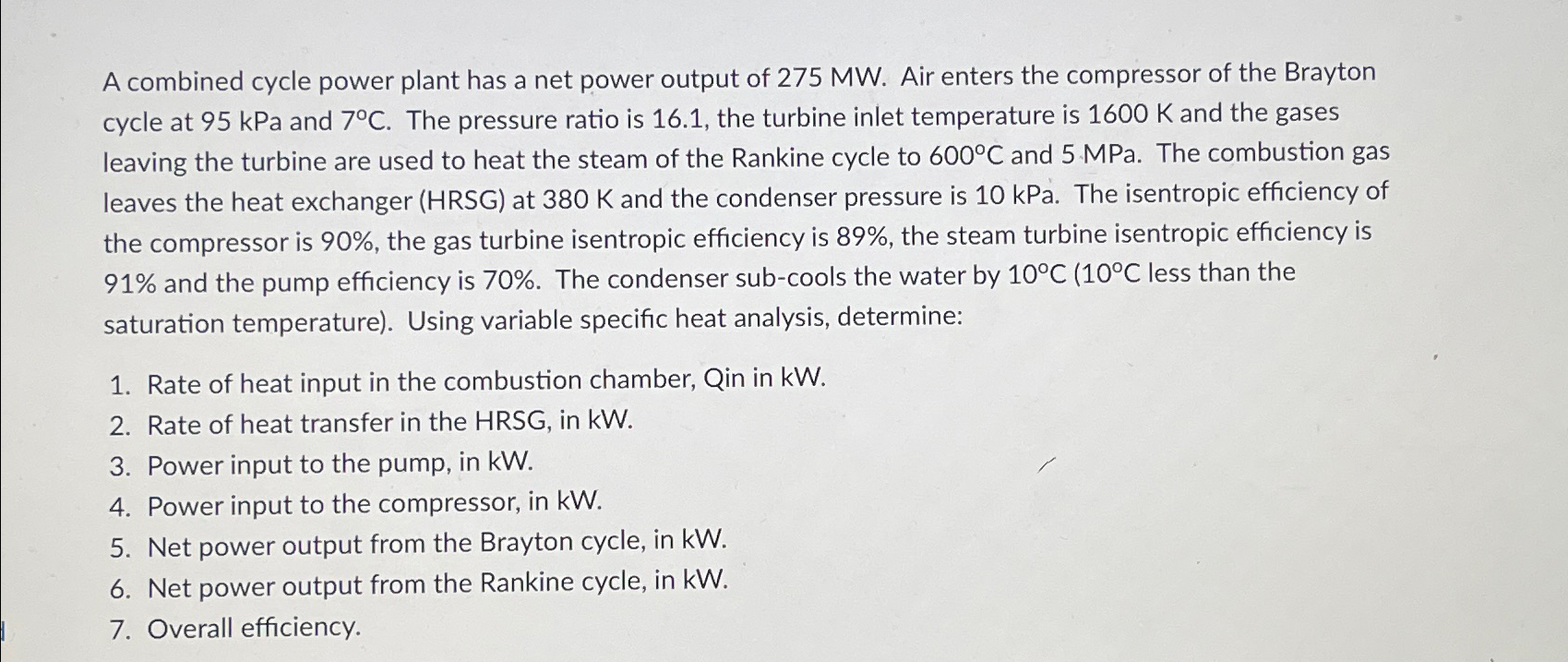 Solved A combined cycle power plant has a net power output | Chegg.com