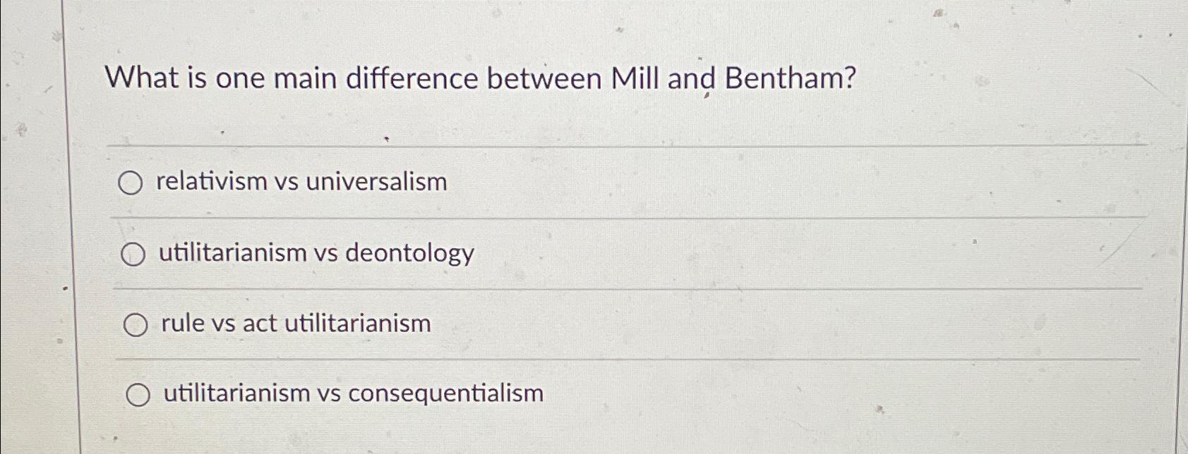 Solved What is one main difference between Mill and | Chegg.com