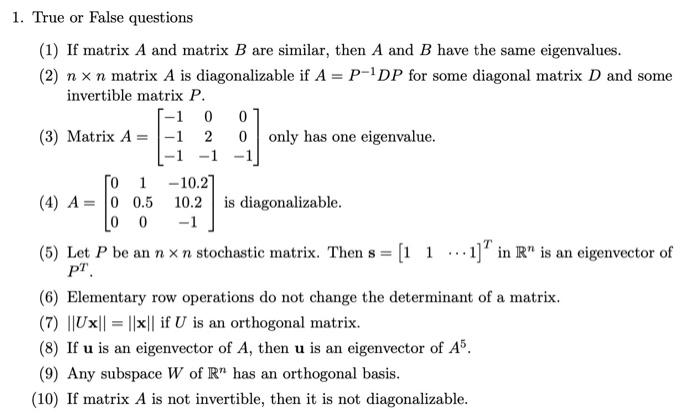 Solved (1) If matrix A and matrix B are similar, then A and | Chegg.com