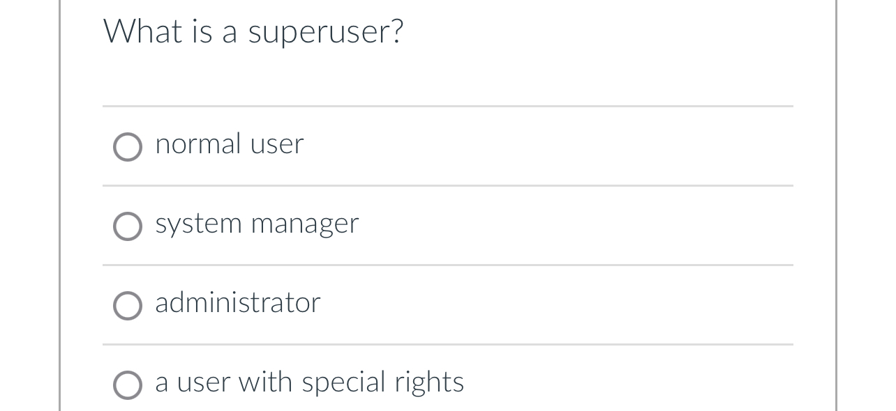 Solved What is a superuser?normal usersystem | Chegg.com