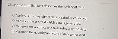 Solved Choose the term that best describes the variety of | Chegg.com