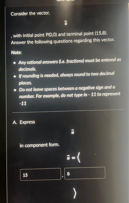 Solved Consider the vector, with initial point P(0.0) and | Chegg.com