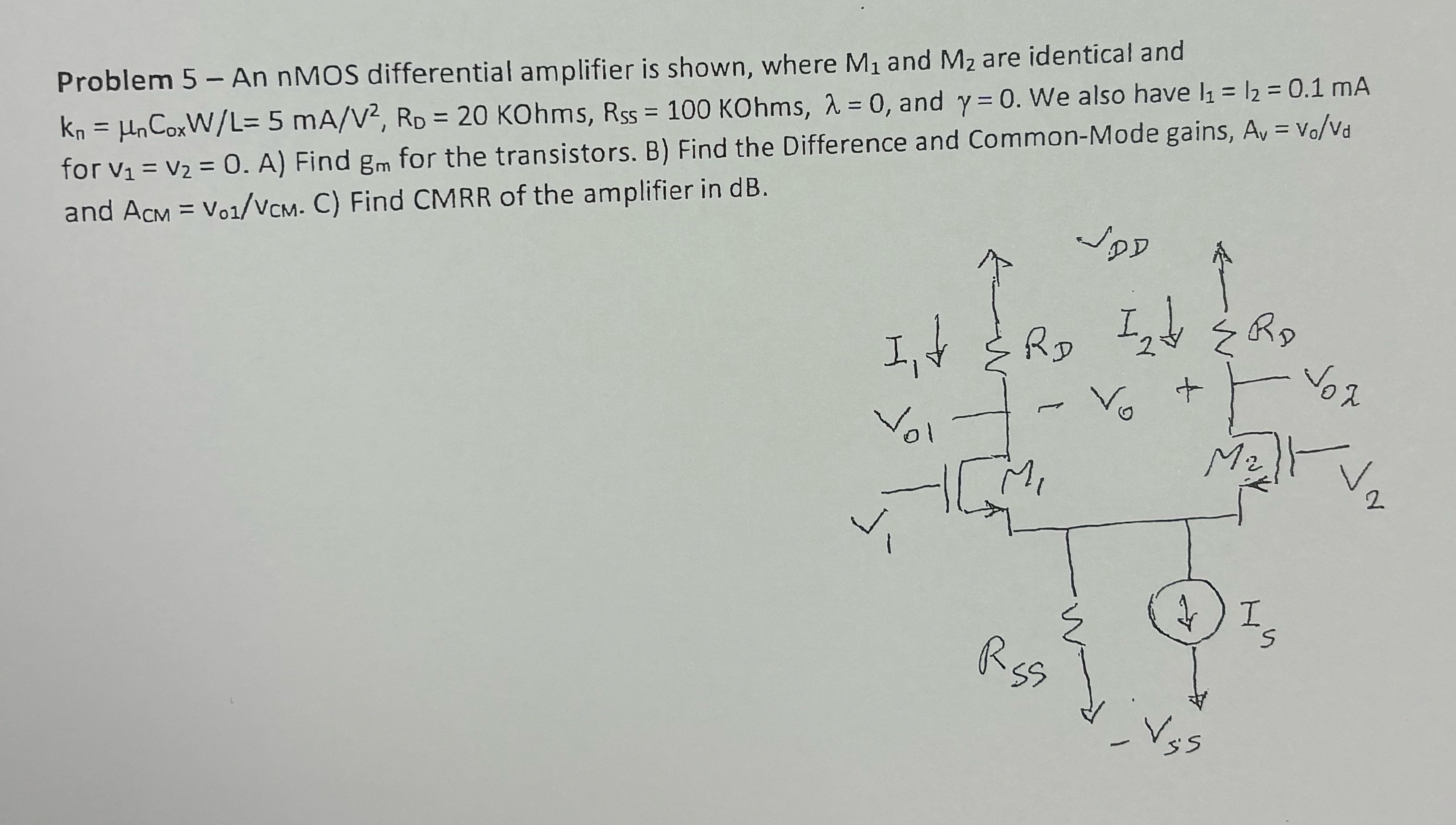 Solved Problem 5 - ﻿An nMOS differential amplifier is shown, | Chegg.com