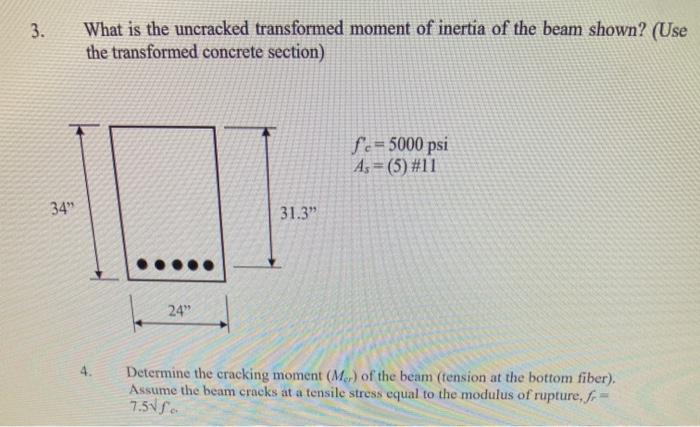 Solved 3. What is the uncracked transformed moment of | Chegg.com