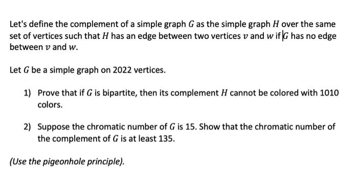 Solved Lets Define The Complement Of A Simple Graph G As 