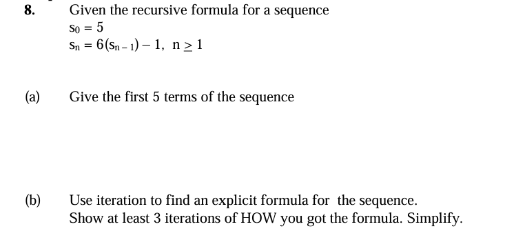 Solved Given the recursive formula for a | Chegg.com