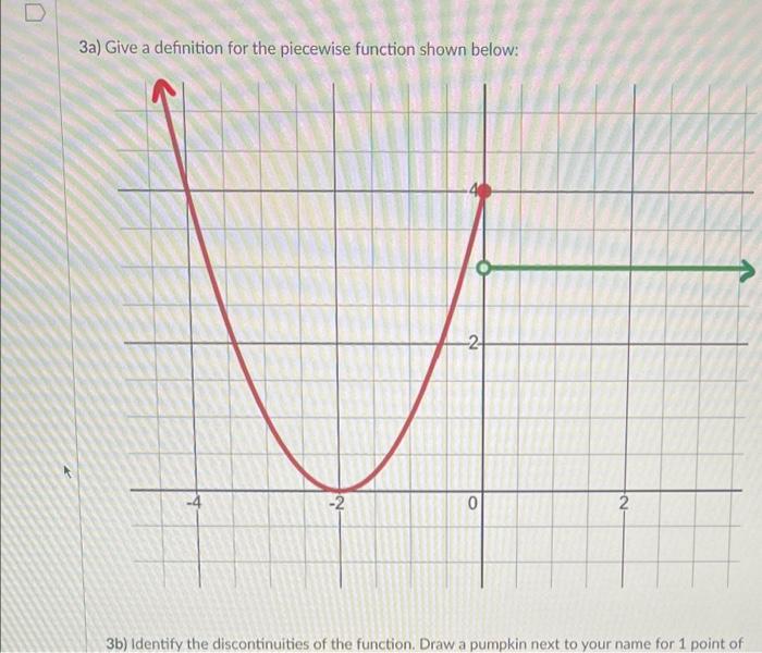 Solved 3a) Give a definition for the piecewise function | Chegg.com