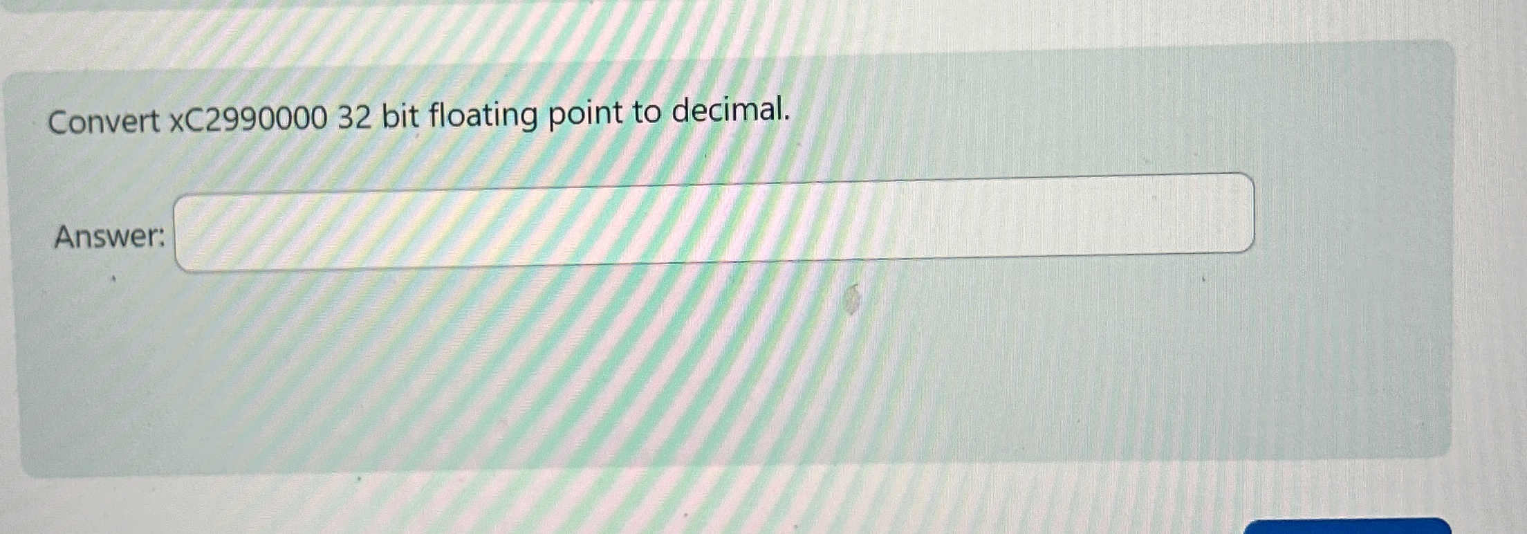 Solved Convert xC2990000 32 ﻿bit floating point to | Chegg.com