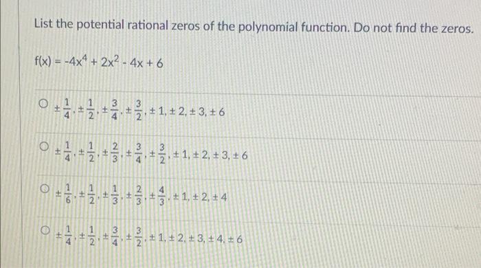 Solved List the potential rational zeros of the polynomial | Chegg.com
