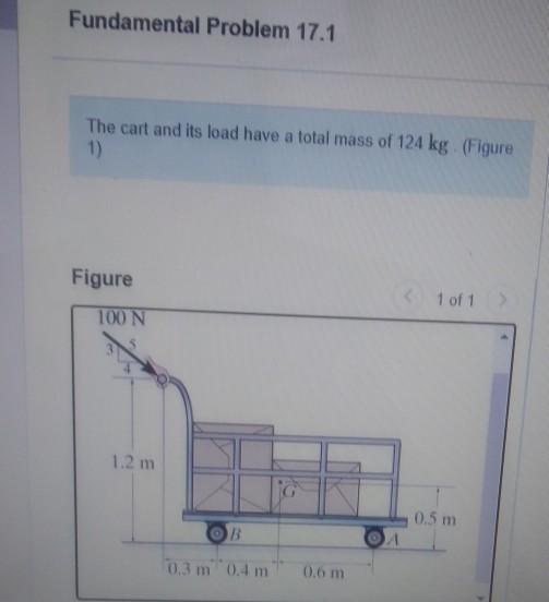 Solved Fundamental Problem 17.1 The cart and its load have a | Chegg.com
