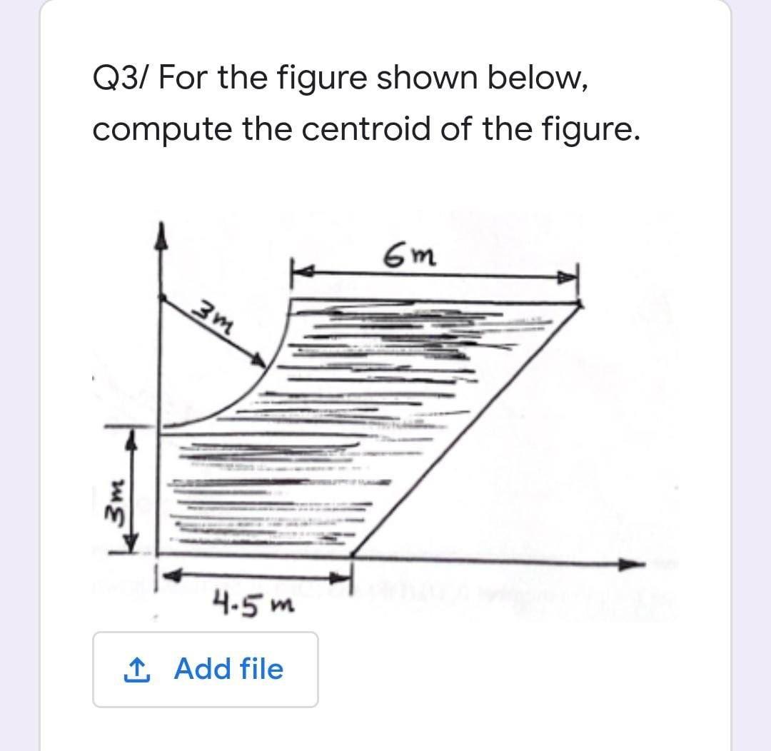 Solved Q3/ For the figure shown below, compute the centroid | Chegg.com