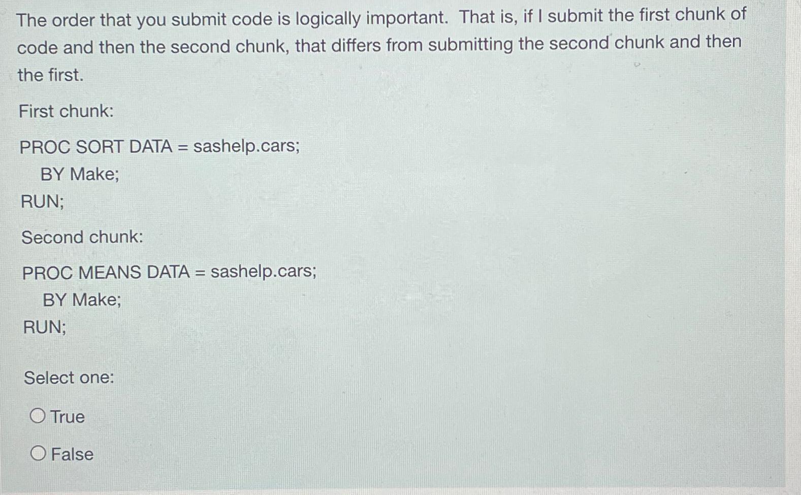 Solved The order that you submit code is logically | Chegg.com