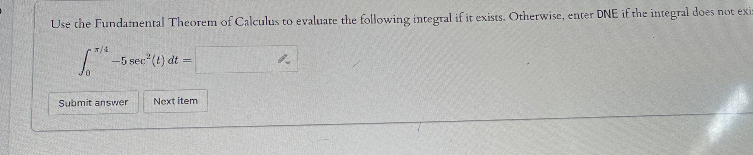 Solved Use the Fundamental Theorem of Calculus to evaluate | Chegg.com