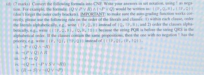 Solved (d) (7 marks) Convert the following formula into CNF. | Chegg.com