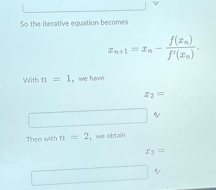 Solved Starting with x1=0 find the third approximation x3 to | Chegg.com