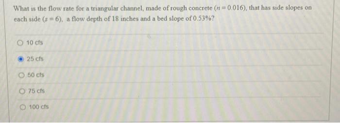 Solved What is the flow rate for a triangular channel, made | Chegg.com