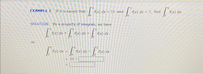 Solved EXAMPLE 7 If it is known that ∫09f(x)dx=10 and | Chegg.com