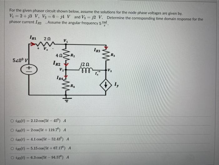 Solved For the given phasor circuit shown below, assume the | Chegg.com