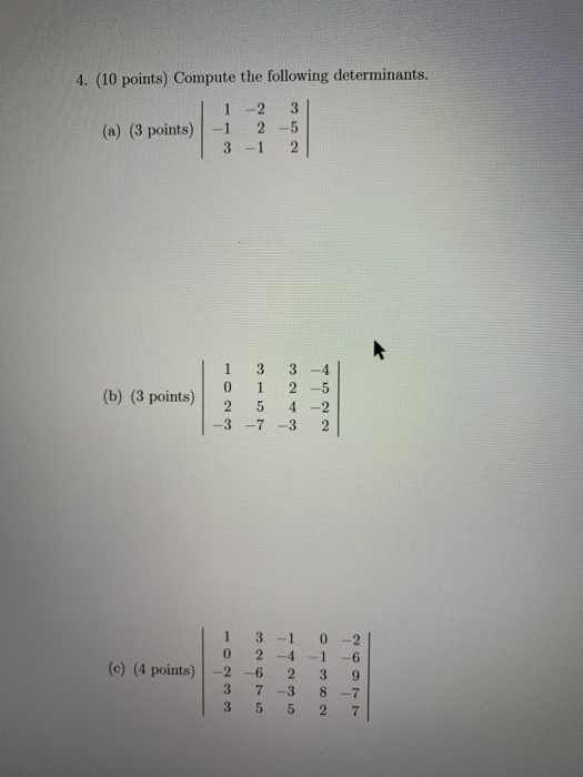 Solved 4. (10 points) Compute the following determinants. | Chegg.com
