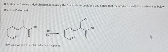 Solved But, after performing a Hydrohalogenation using the | Chegg.com