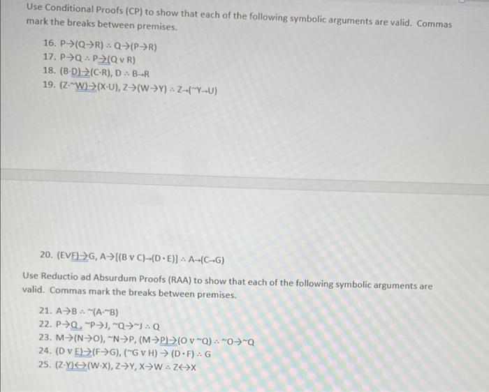 Solved Use Conditional Proofs (CP) to show that each of the | Chegg.com