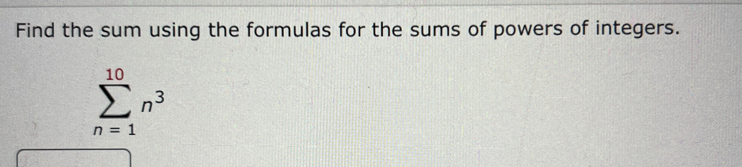 Solved Find the sum using the formulas for the sums of | Chegg.com