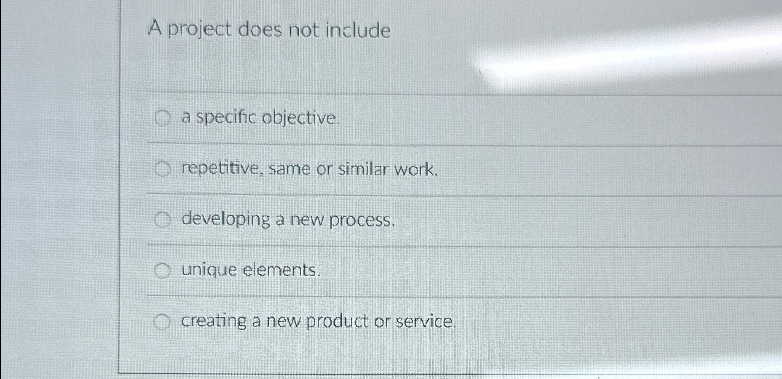 Solved A project does not includea specific | Chegg.com