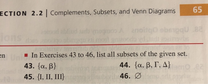 Solved 65 ECTION 2.2 Complements, Subsets, and Venn Diagrams | Chegg.com Solved 65 ECTION 2.2 Complements, Subsets, and Venn Diagrams | Chegg.com