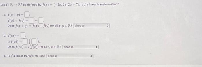 Solved et f:R→R3 be defined by f(x)= −2x,2x,2x+7). Is f a | Chegg.com