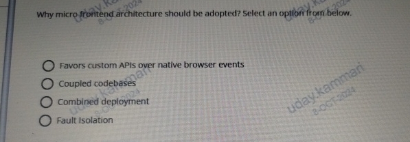 Solved Why micro fromtend architecture should be adopted? | Chegg.com