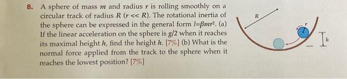 Solved 8. A sphere of mass m and radius r is rolling | Chegg.com