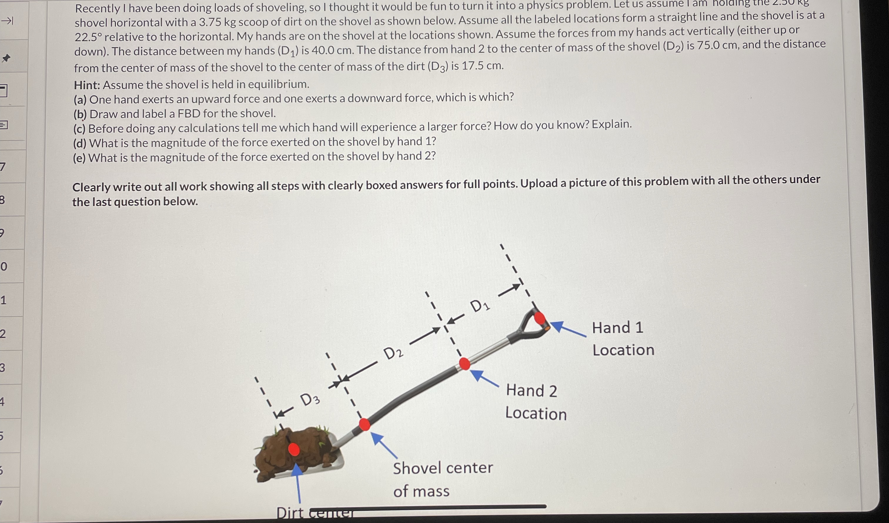 Solved Recently I have been doing loads of shoveling, so I | Chegg.com