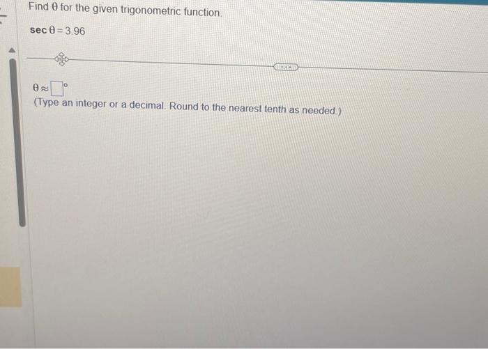 Solved Find θ for the given trigonometric function. | Chegg.com