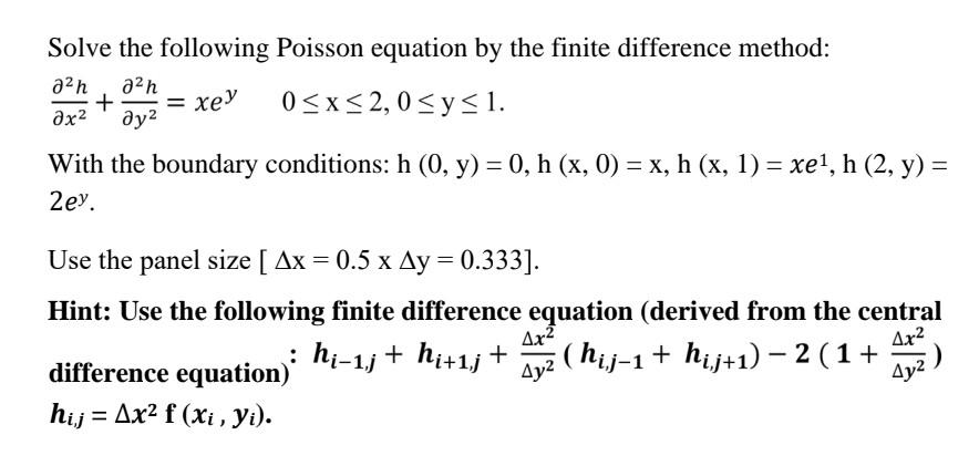 Solved Solve The Following Poisson Equation By The Finite