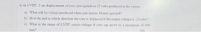 Solved In an LVDT, 2 cm displacement of cete corresponds to | Chegg.com