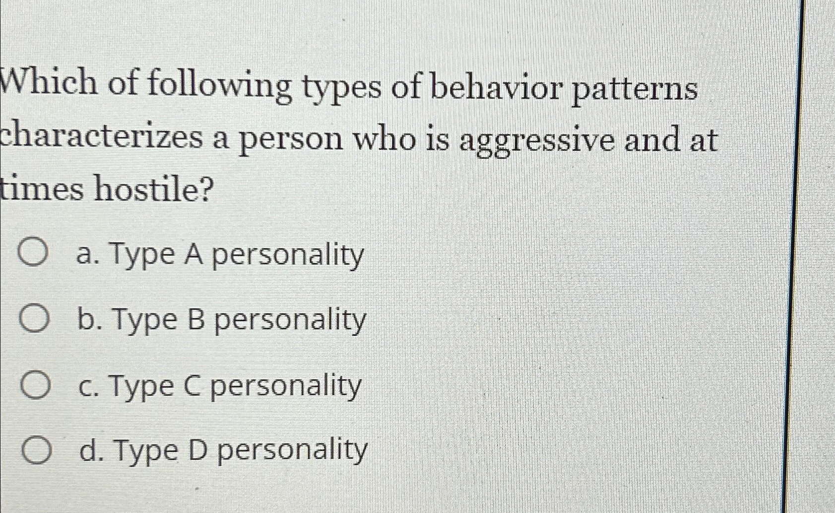 Solved Which of following types of behavior patterns | Chegg.com
