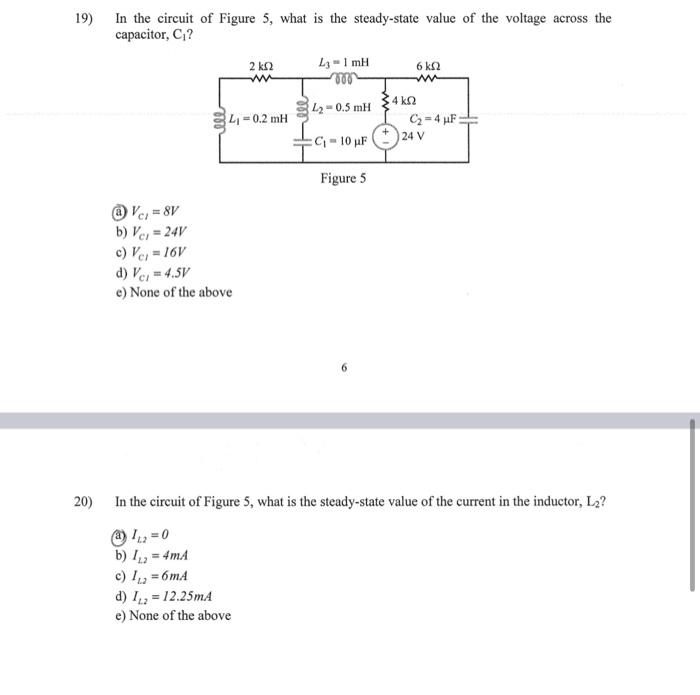 Solved 19) In the circuit of Figure 5 , what is the | Chegg.com