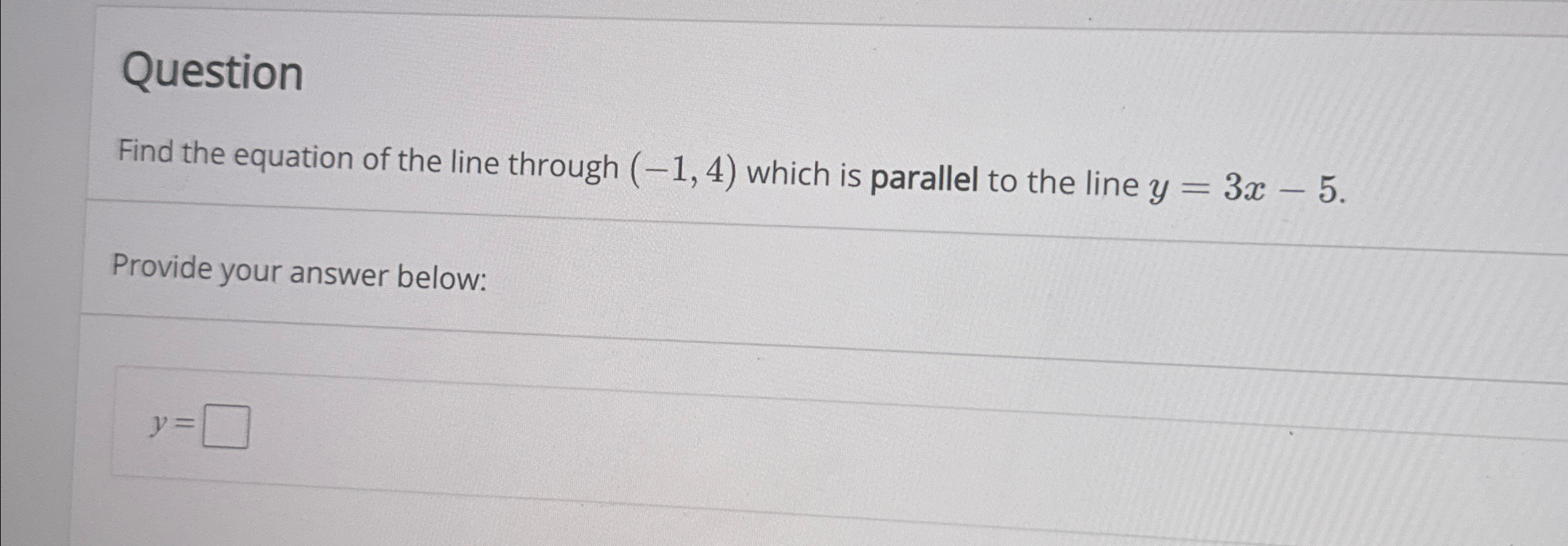 Solved QuestionFind the equation of the line through (-1,4) | Chegg.com