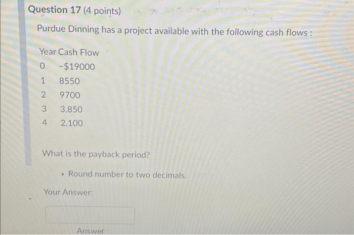 Question 17 (4 points) Purdue Dinning has a project | Chegg.com