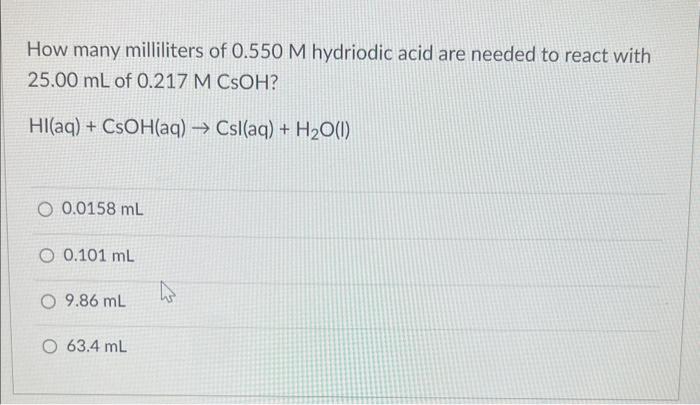 Solved How many milliliters of 0.550M hydriodic acid are | Chegg.com
