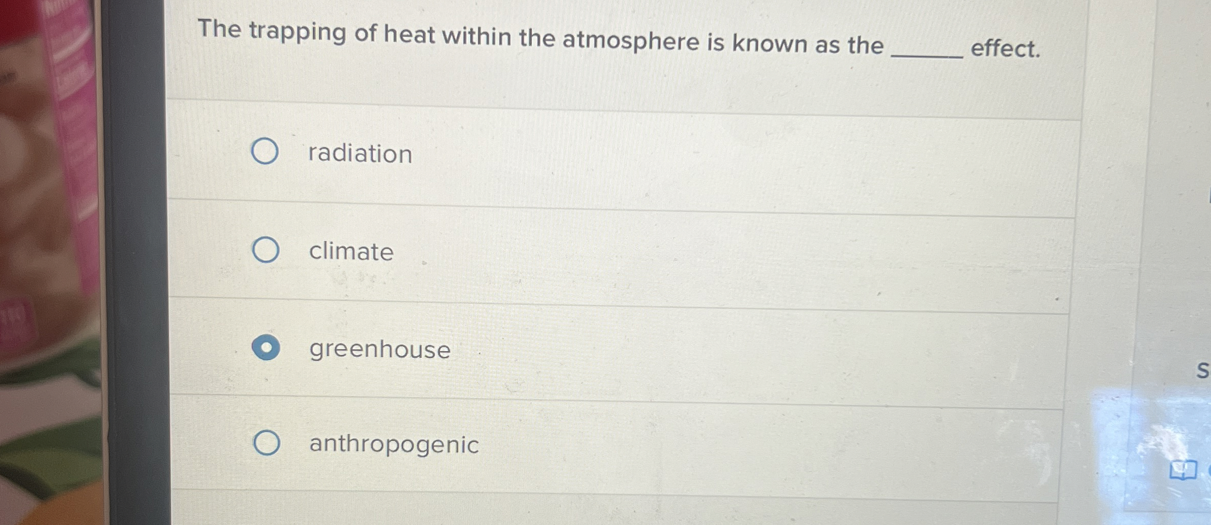 Solved The trapping of heat within the atmosphere is known | Chegg.com