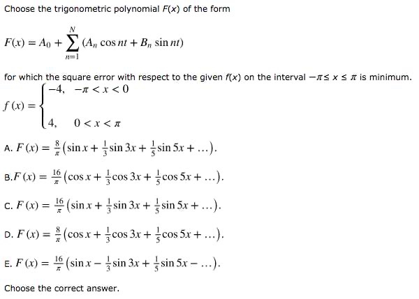 Solved Choose the trigonometric polynomial F(x) of the form | Chegg.com