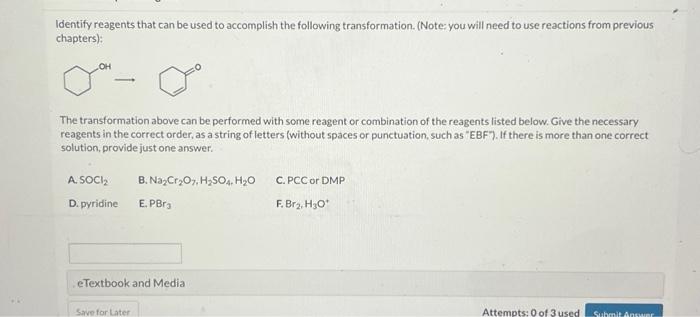 Solved Identify reagents that can be used to accomplish the | Chegg.com